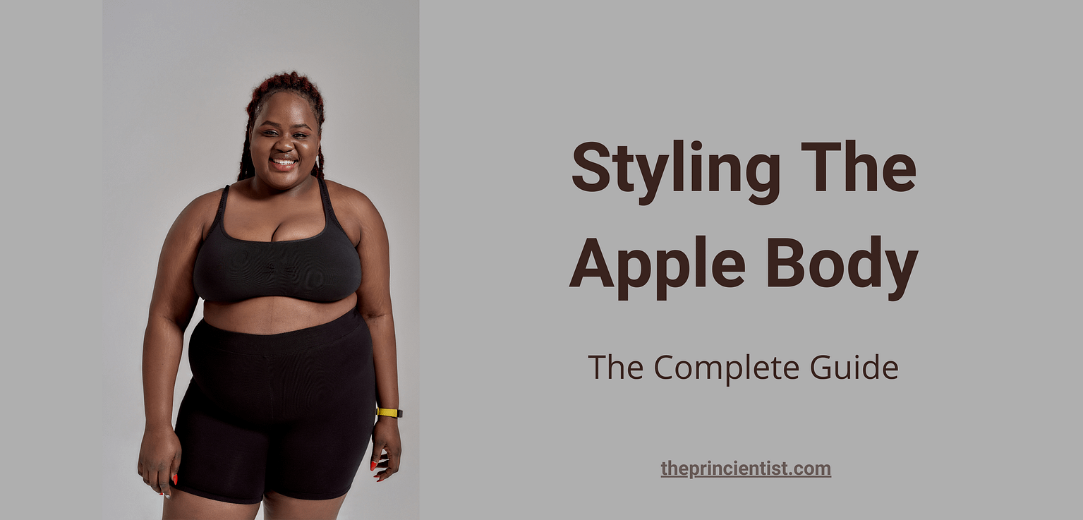 How To Dress The Apple Shaped Body – Complete Guide - The Princientist