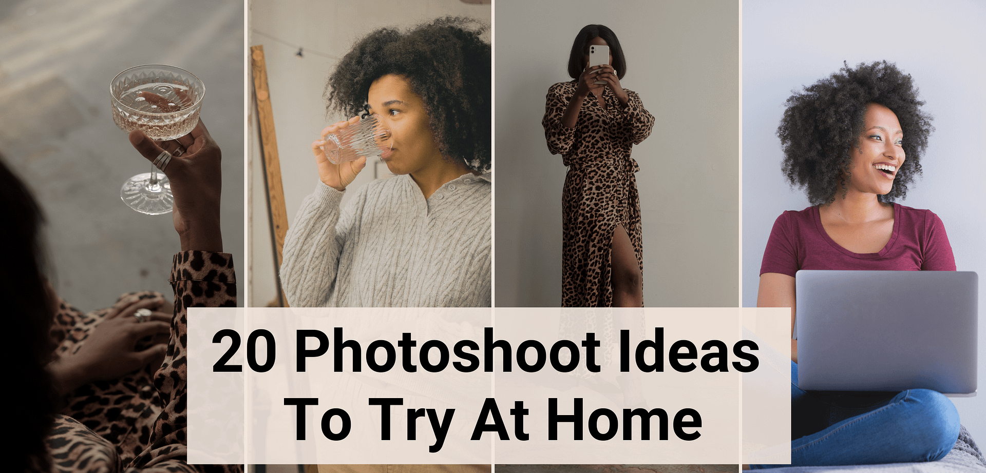 20 Easy At Home Photoshoot Ideas To Try Now - The Princientist